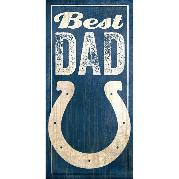 Indianapolis Colts Best Dad Sign