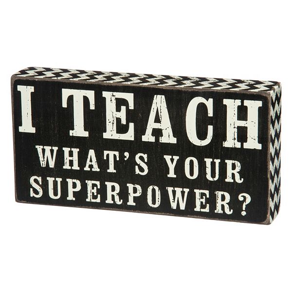 'I Teach, What's Your Superpower?'' Wood Wall Art