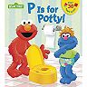 Penguin Random House Sesame Street P is for Potty! Book