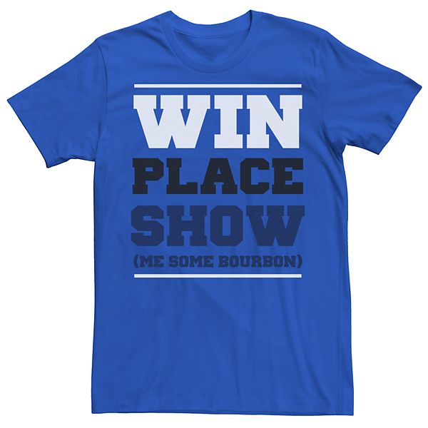Men's Win Place Show Me Bourbon Tee