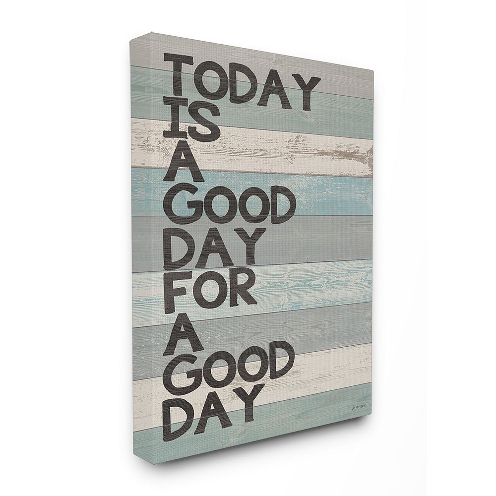 Stupell Home Decor A Good Day Canvas Wall Art
