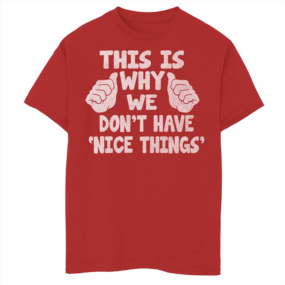 Boys 6-20 Why We Don't Have Nice Things Graphic Tee