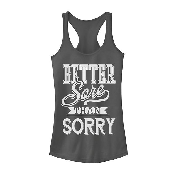 Juniors' Better Sore Than Sorry Pop Text Tank Top