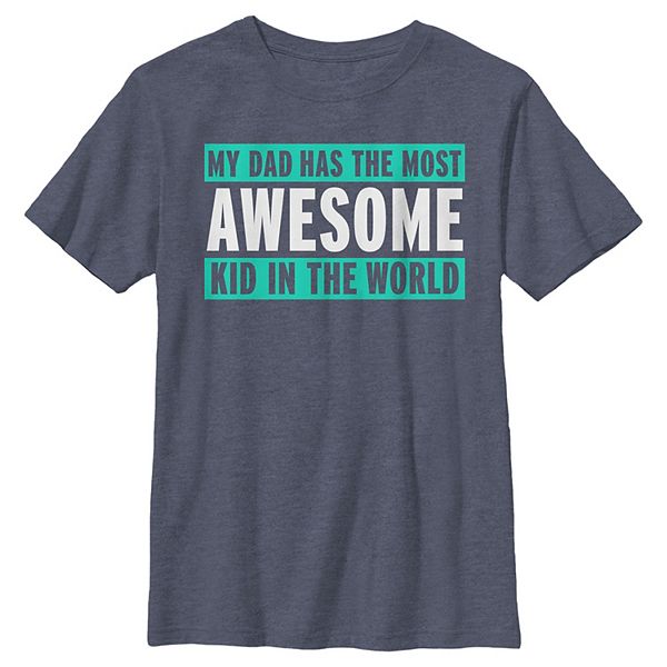 Boys 8-20 Dad's Most AWESOME Kid Humor Kid's Father's Day Graphic Tee
