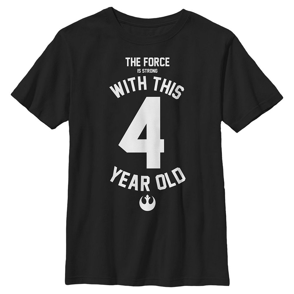 Boys 6-20 Star Wars Force Is Strong With This 4 Year Old Rebel Logo ...