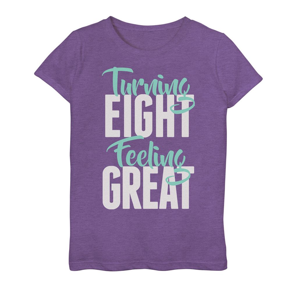Girls 7-16 Turning Eight Feeling Great Graphic Tee