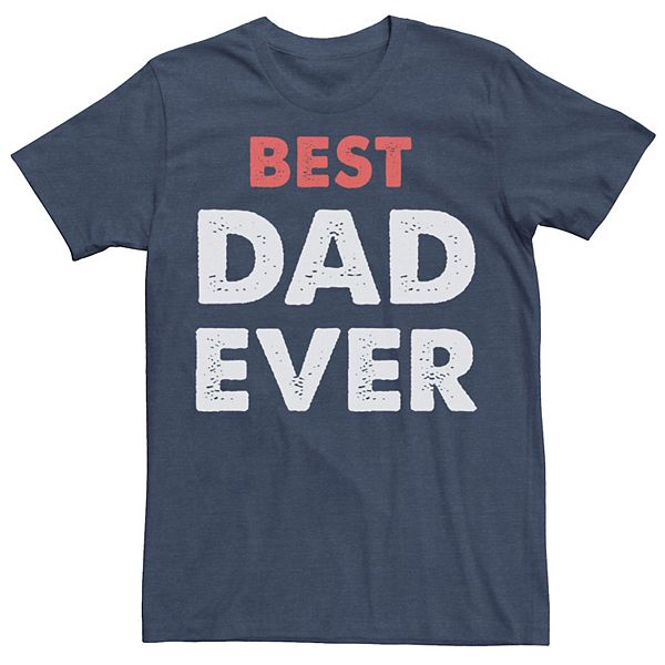Men's Fifth Sun "Best Dad Ever" Bold Text Tee