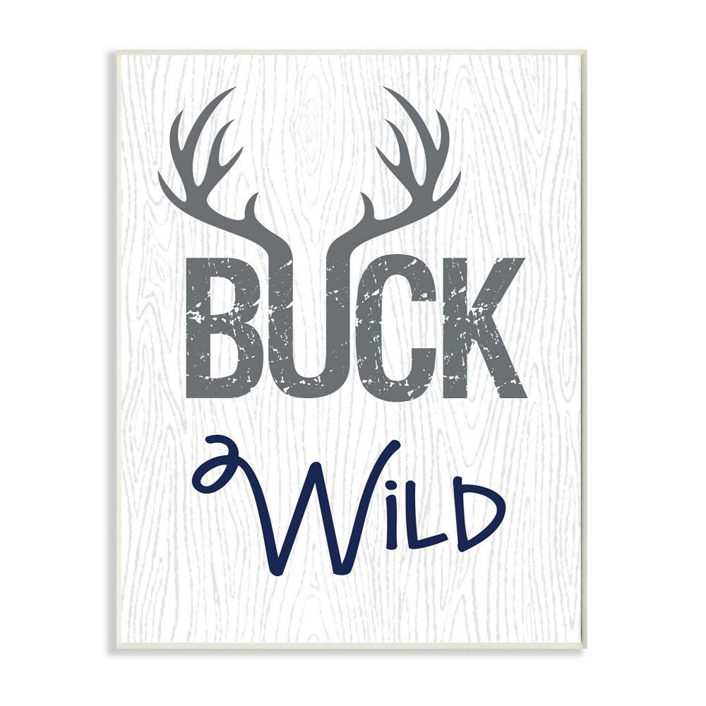 Stupell Home Decor Buck Wild Plaque Wall Art