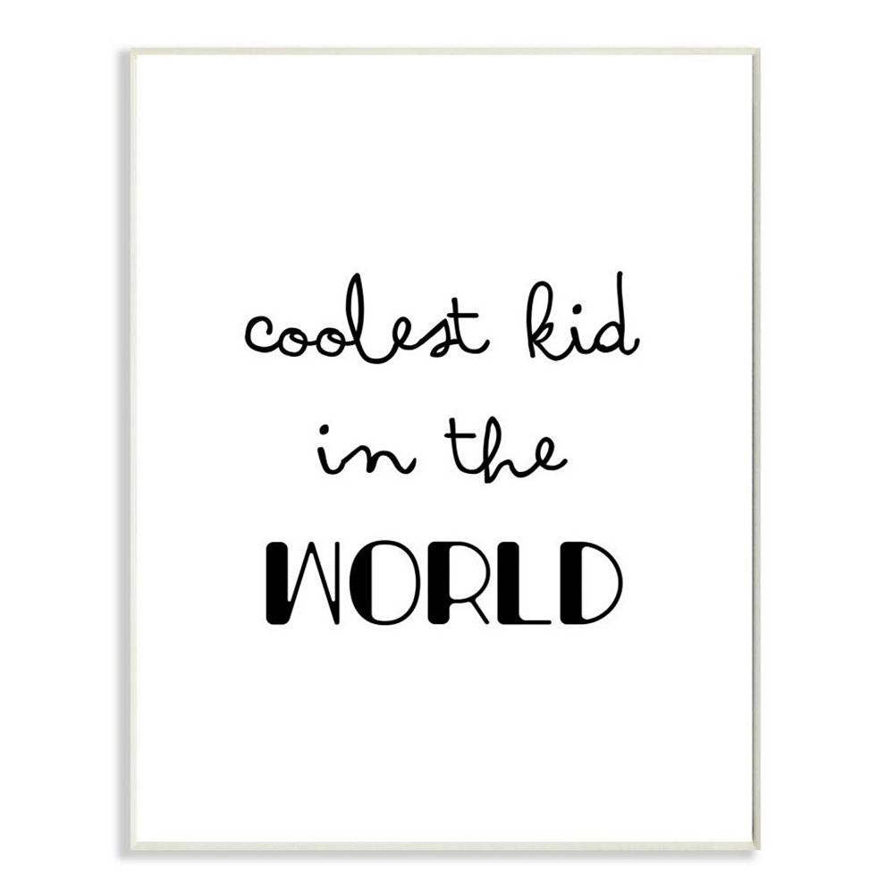 Stupell Home Decor Coolest Kid In the World Phrase Cursive Script ...