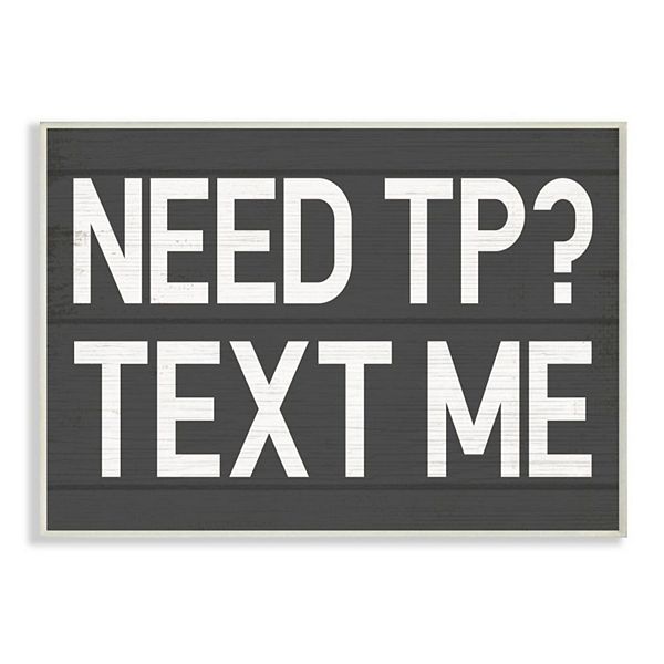 Stupell Home Decor Text Me for TP Bathroom Sign