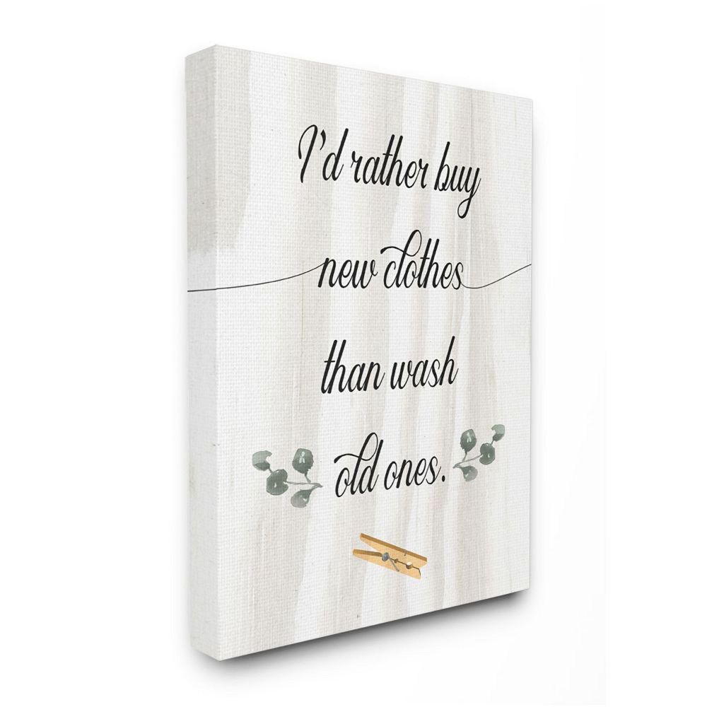 Stupell Home Decor Rather Buy Clothes Than Wash Them Laundry Sign ...