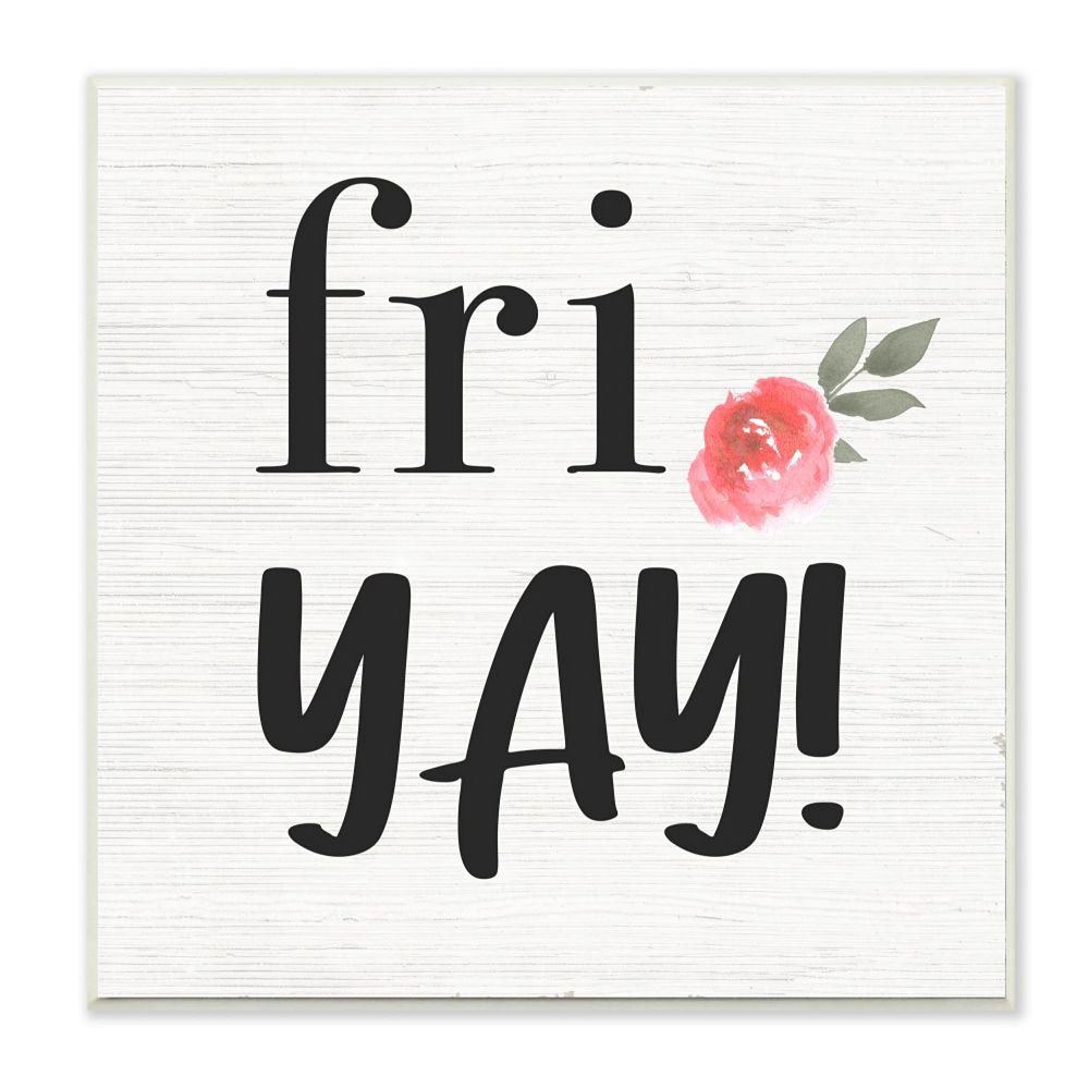 Stupell Home Decor Fri Yay Plaque Wall Canvas Art