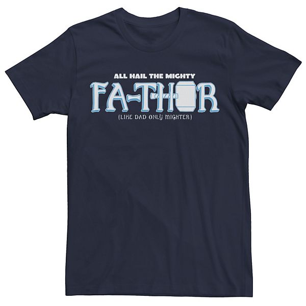 Big & Tall Marvel Hail The Mighty Fa-Thor Simple Father's Day Tee