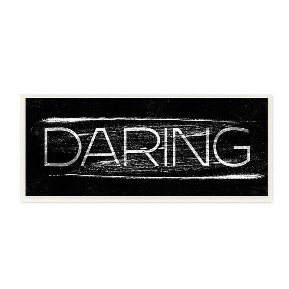 Stupell Home Decor Bold Daring Text Wall Decor