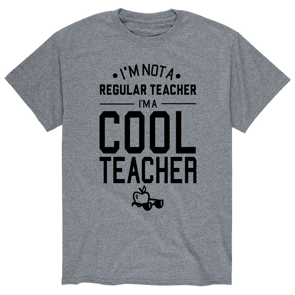 Men's Im Not A Regular Teacher Tee