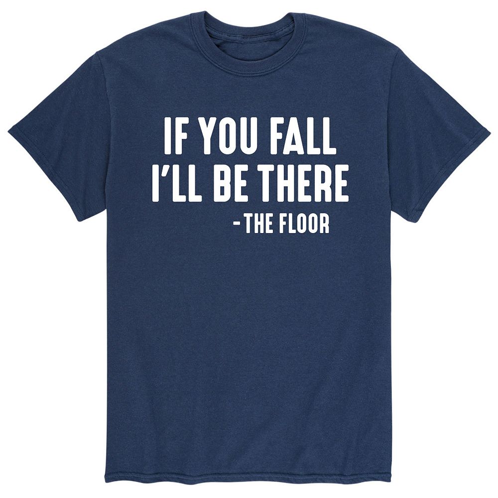 Men's If You Fall Tee