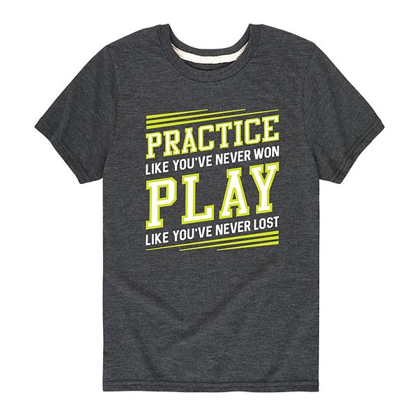 Boys 8-20 Practice Like Youve Never Won Graphic Tee Boys 8-20 Practice Like Youve Never Won Graphic Tee