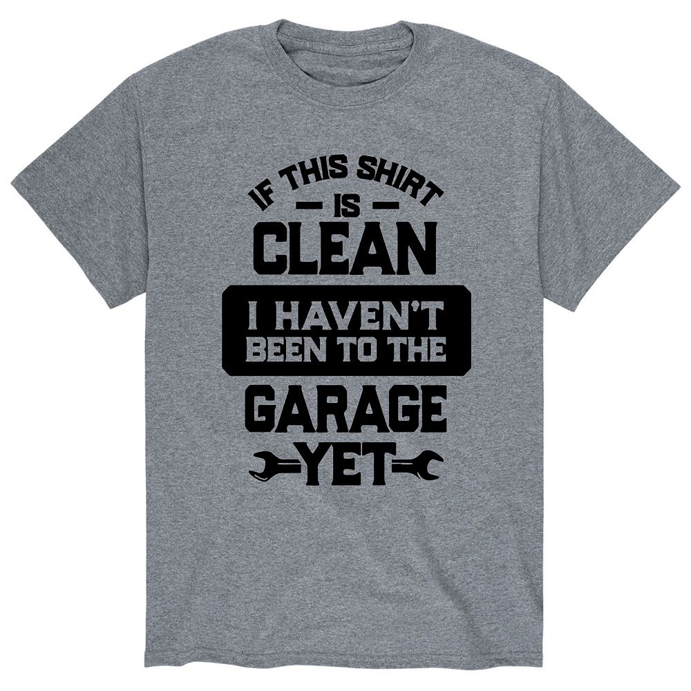 Men's If This Shirt Is Clean Tee