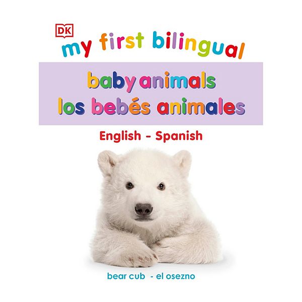 My First Bilingual Baby Animals in English and Spanish Children's Book