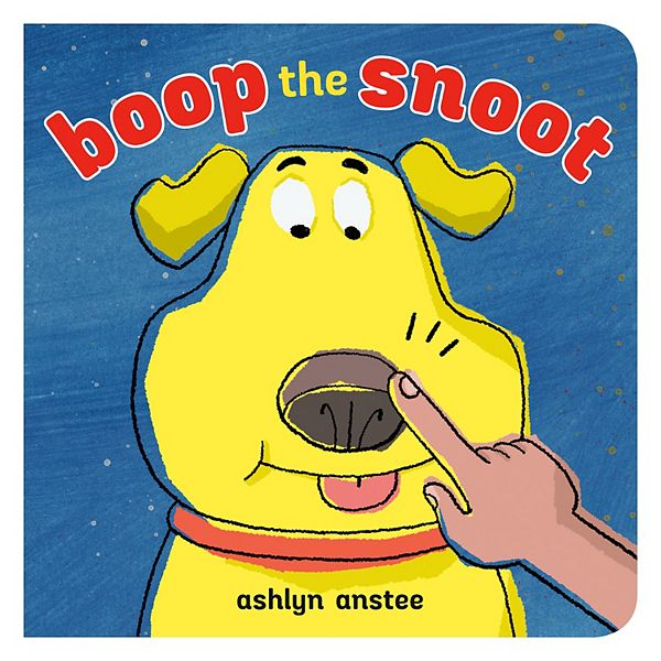 Boop the Snoot by Ashlyn Anstee Children's Board Book