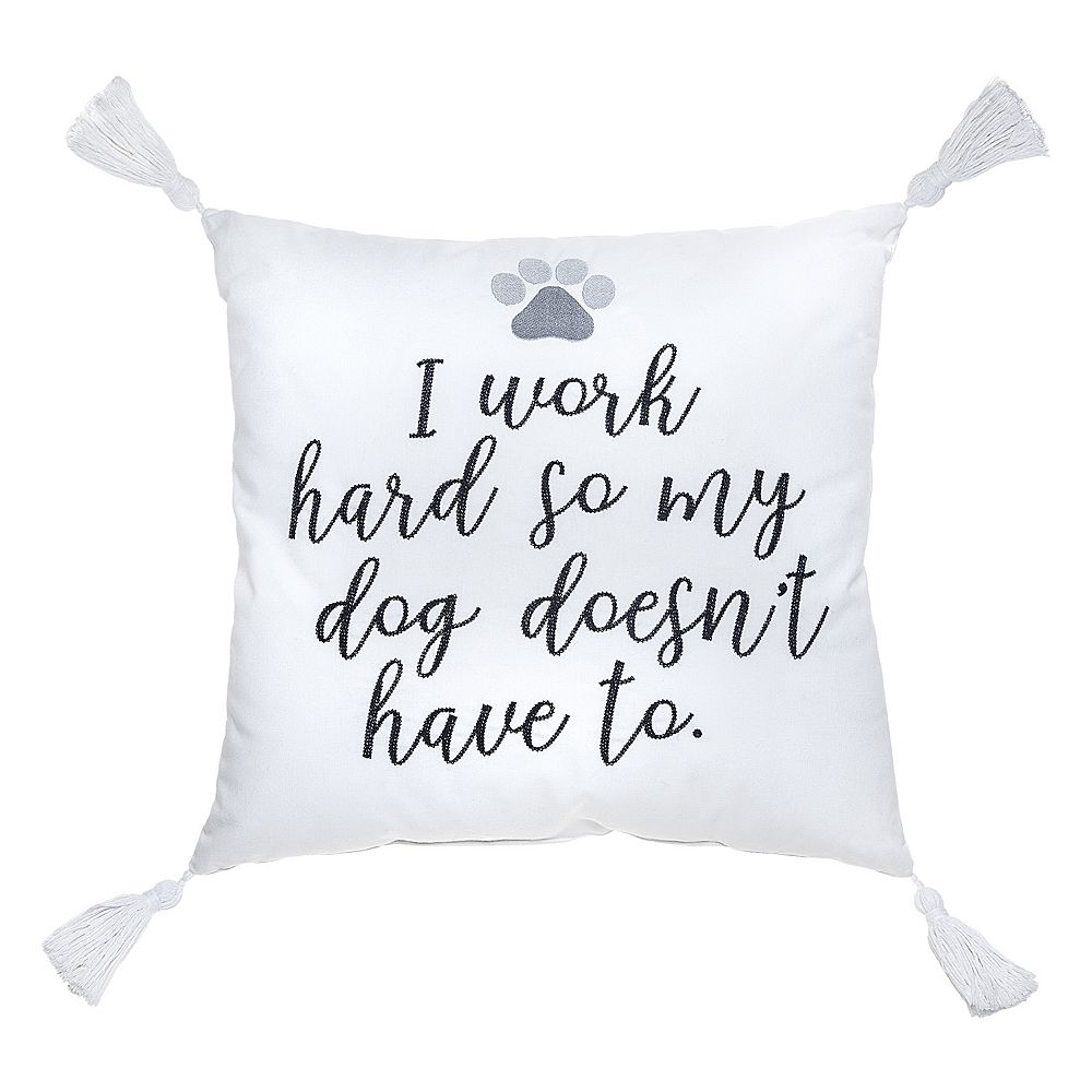 Sonoma Goods For Life® I Work Hard Pet Pillow