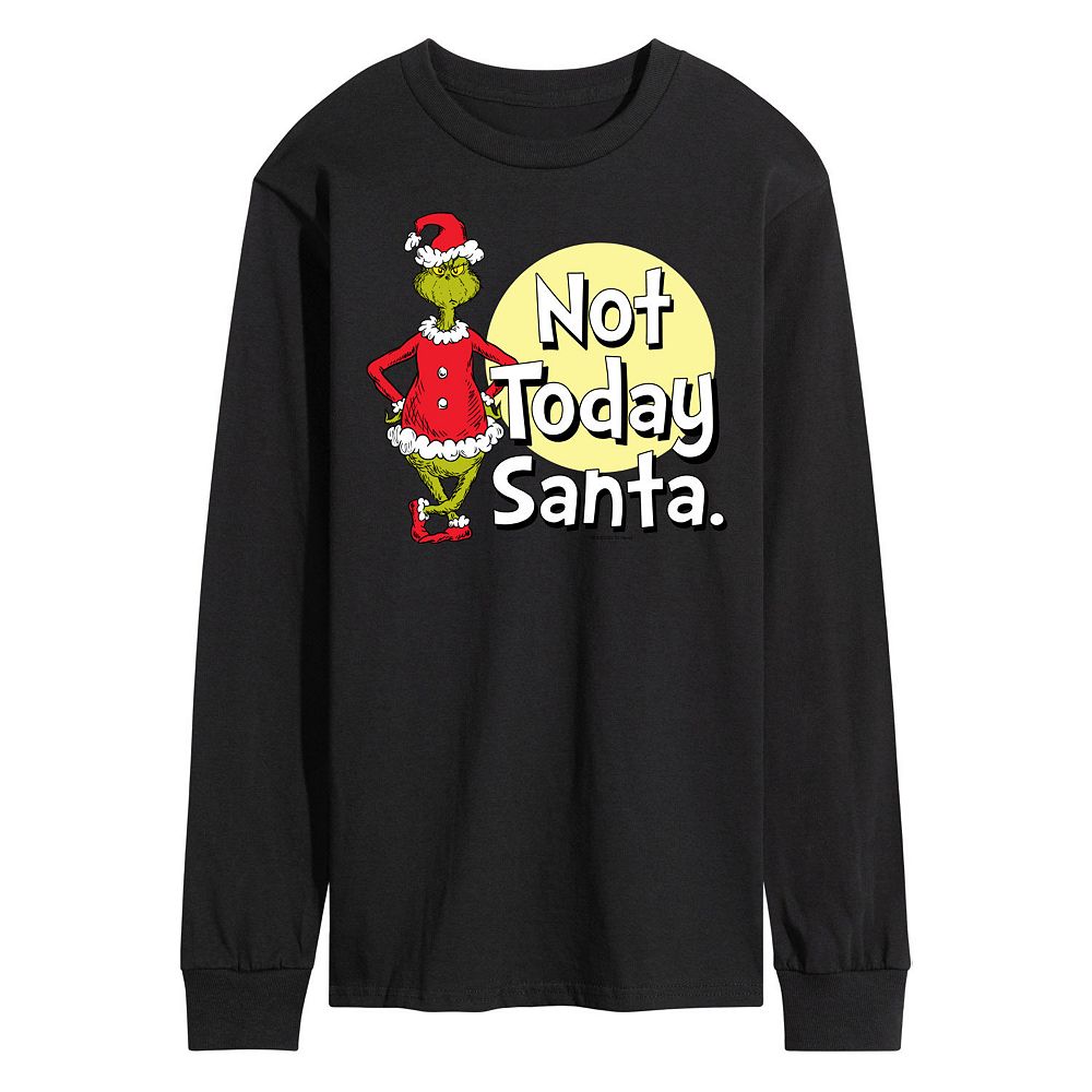 Men's Dr. Seuss Grinch Not Today Santa Long Sleeve Tee