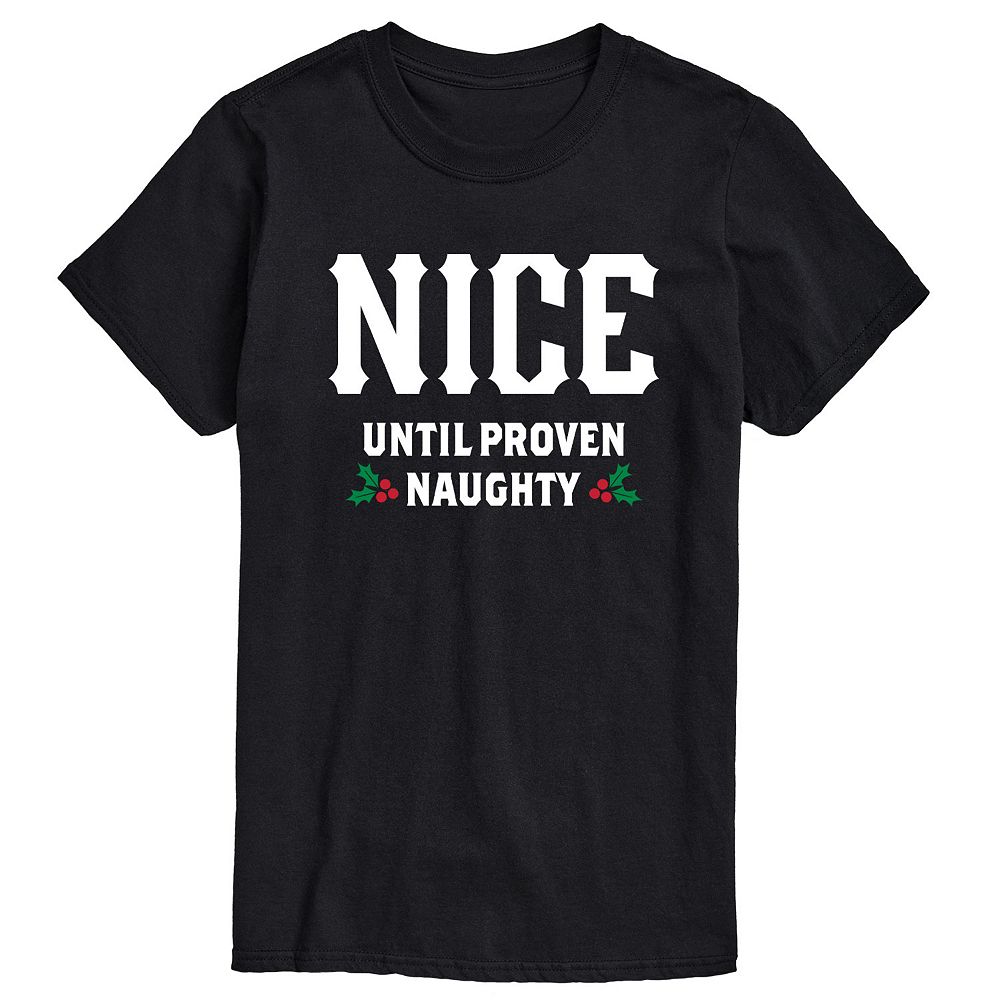 Men's Nice Until Proven Naughty Tee