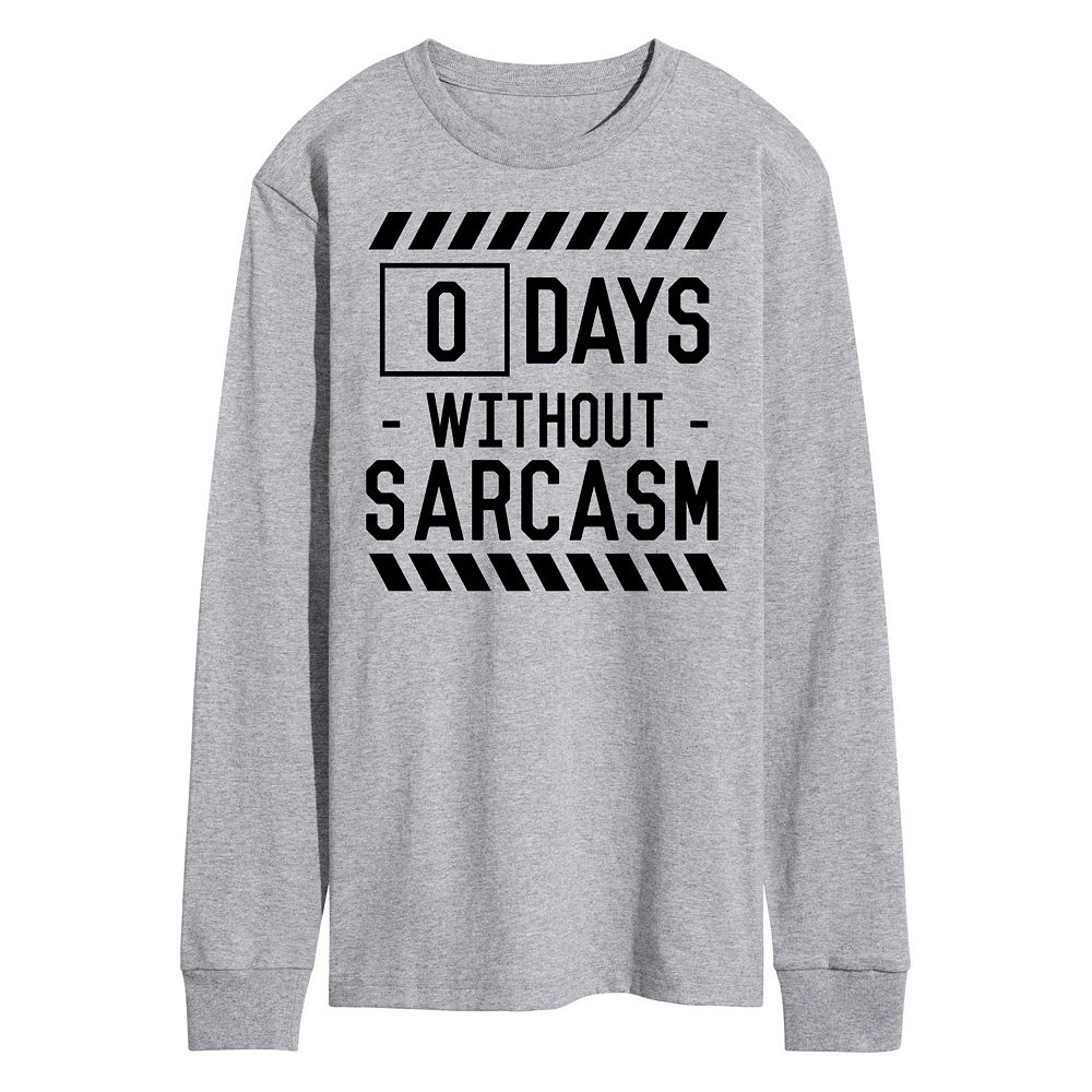 Men's "0 Days Without Sarcasm" Graphic Tee