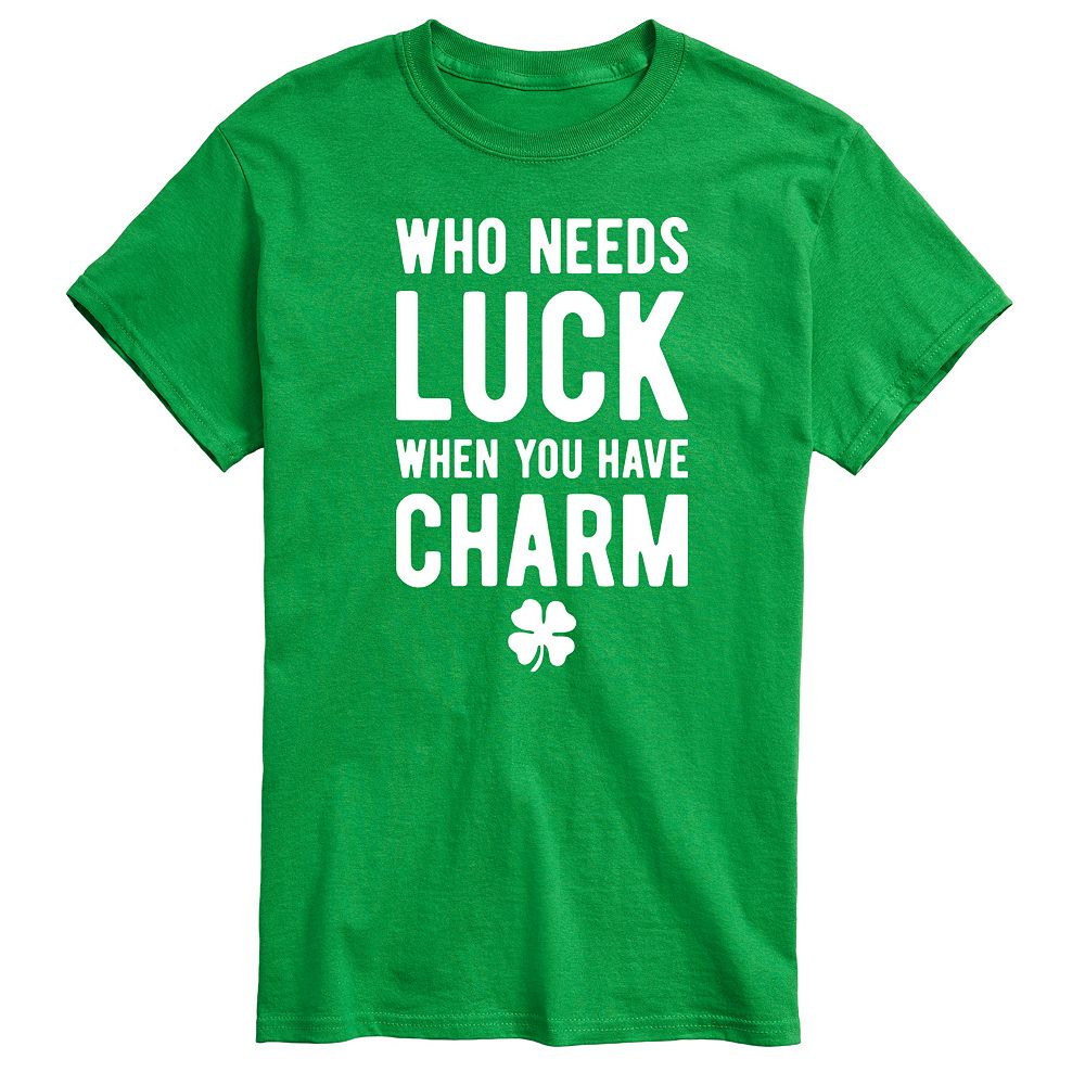 Big & Tall Who Needs Luck Charm Tee