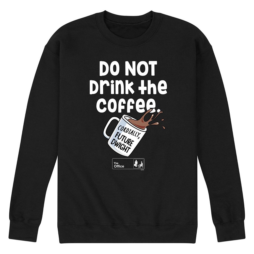 Men's The Office Do Not Drink Coffee Sweatshirt