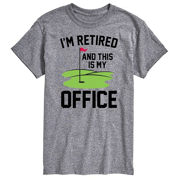 Big & Tall Golf "I'm Retired" Golf Green Office Graphic Tee