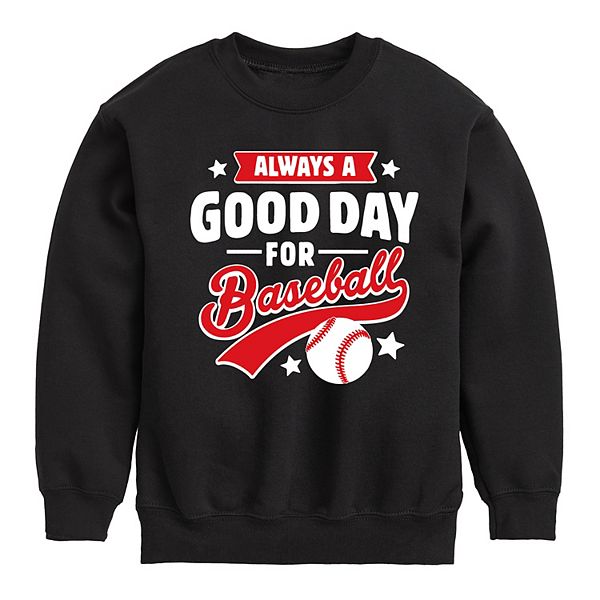 Boys 8-20 Always A Good Day For Baseball Graphic Sweatshirt