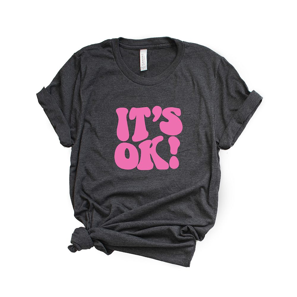 It's Ok Short Sleeve Graphic Tee