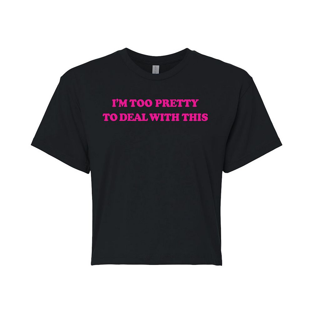 Juniors' I'm Too Pretty Cropped Graphic Tee