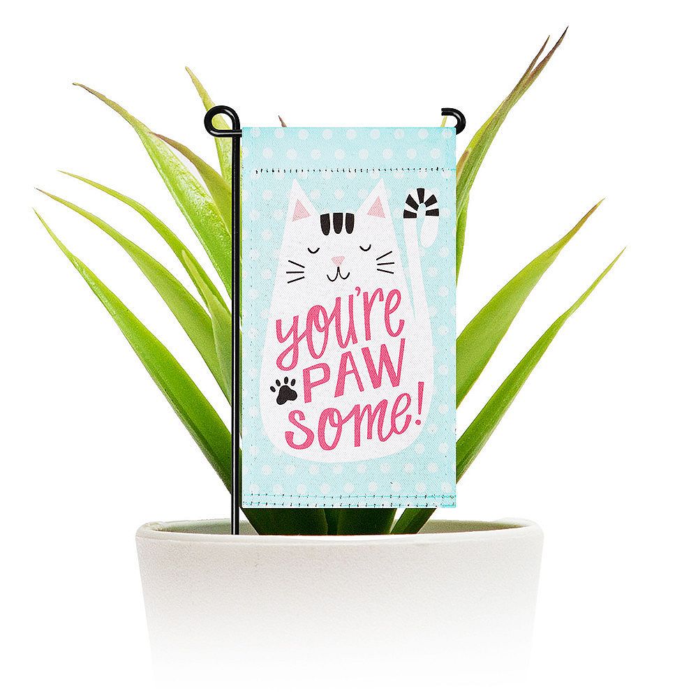 G128 Mini Garden Flag You're Pawsome Happy Cat 4"x8" Blockout