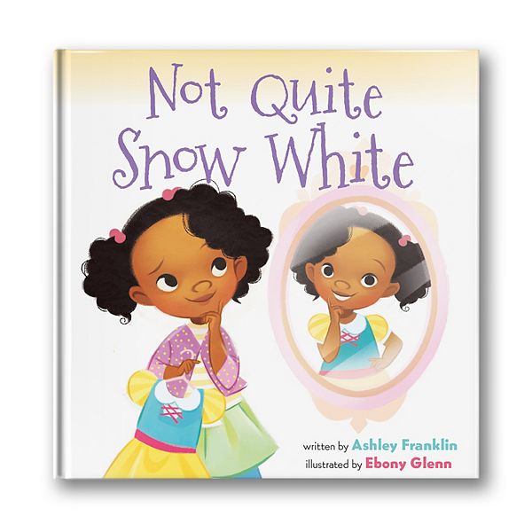 Kohl’s Cares® Not Quite Snow White by Ashley Franklin Hardcover Book
