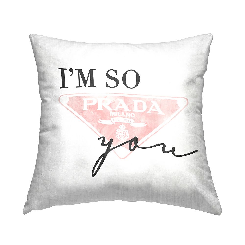 Stupell Home Decor "I'm So Prada Of You" Throw Pillow