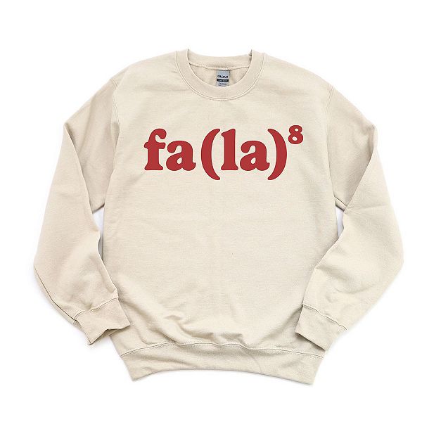 Fa La 8 Sweatshirt