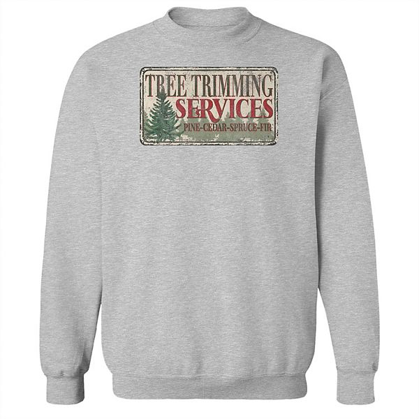 Men's Tree Trimming Service Fleece Sweatshirt