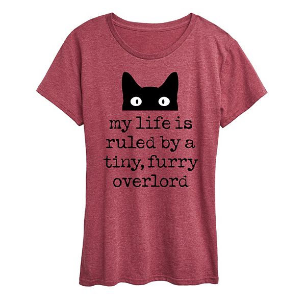 Women's Life Ruled By Tiny Overlord Cat Graphic Tee