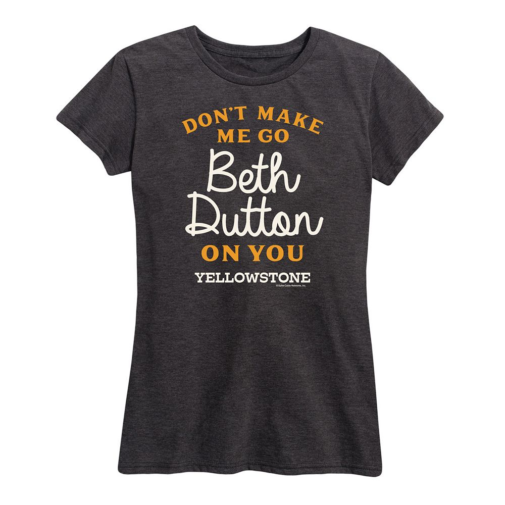 Women's Yellowstone Go Beth Dutton Graphic Tee
