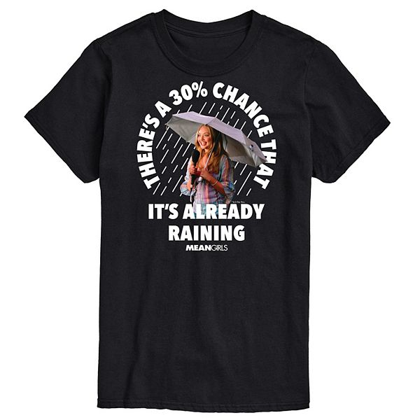 Men's Mean Girls Its Already Raining Graphic Tee