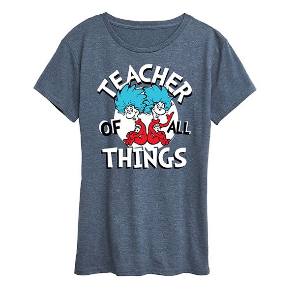 Women's Dr. Seuss Teacher Of All Things Graphic Tee