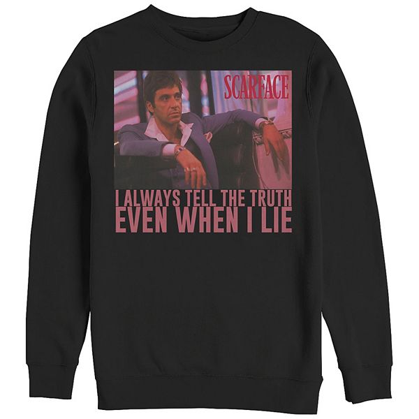 Mens Scarface Always Tell The Truth Even When I Lie Graphic Fleece