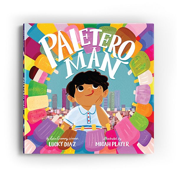 Kohl’s Cares® Paletero Man by Lucky Diaz Hardcover Book