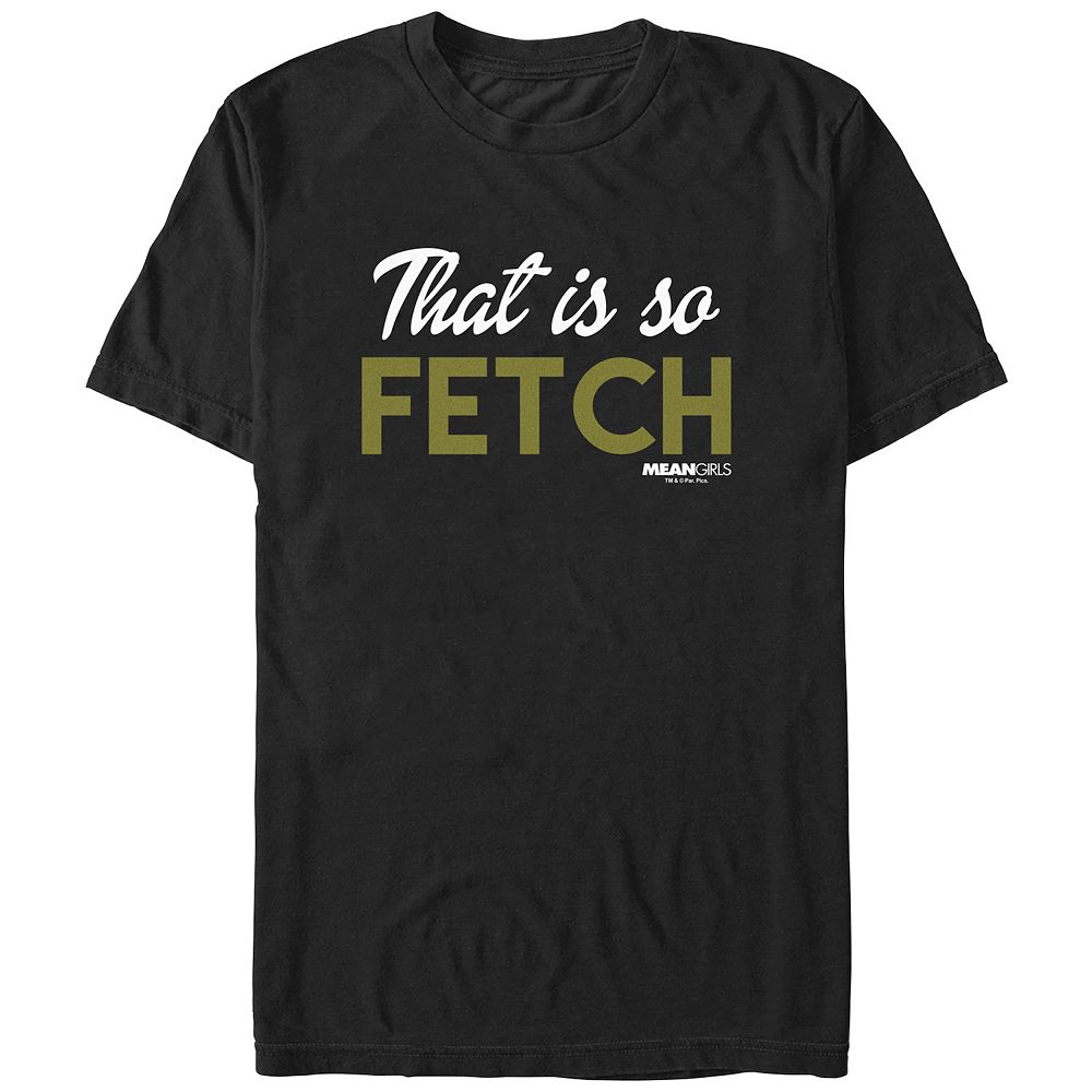 Men's Mean Girls That Is So Fetch Quote Graphic Tee