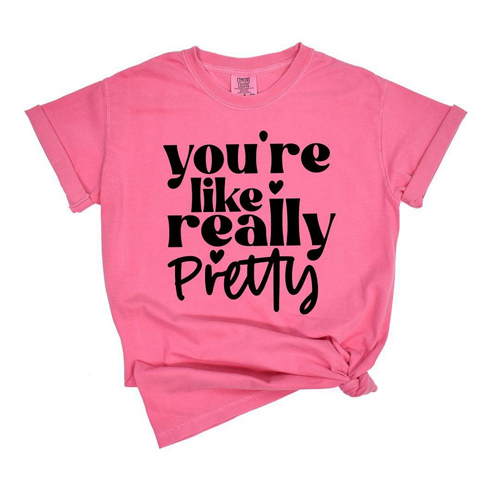 Simply Sage Market You're Like Really Pretty Hearts Garment Dyed Tee