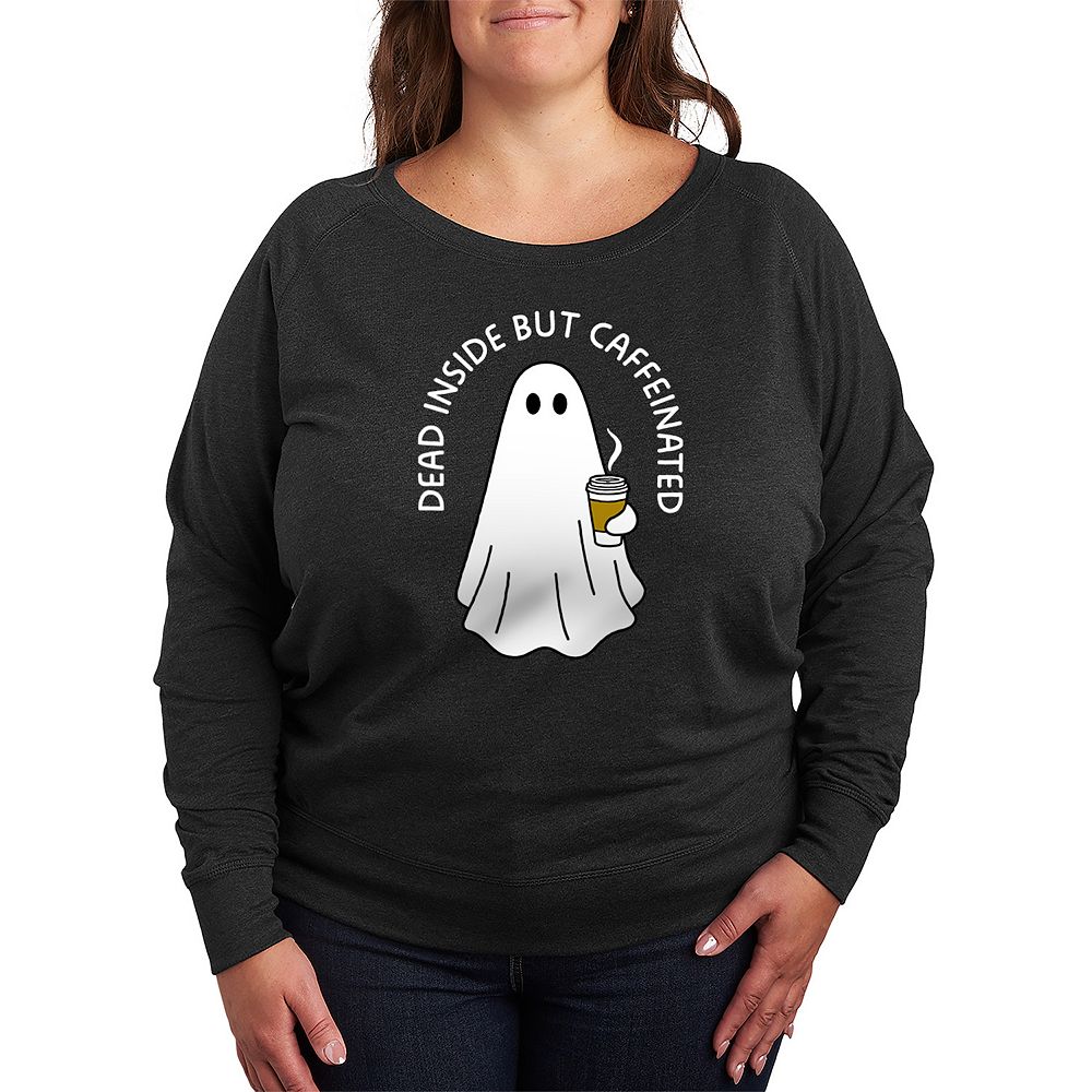 Plus Size Dead Inside Caffeinated Ghost French Terry Long Sleeve Tee