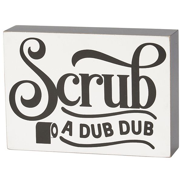 By Kathy Scrub A Dub Box Sign Table Decor