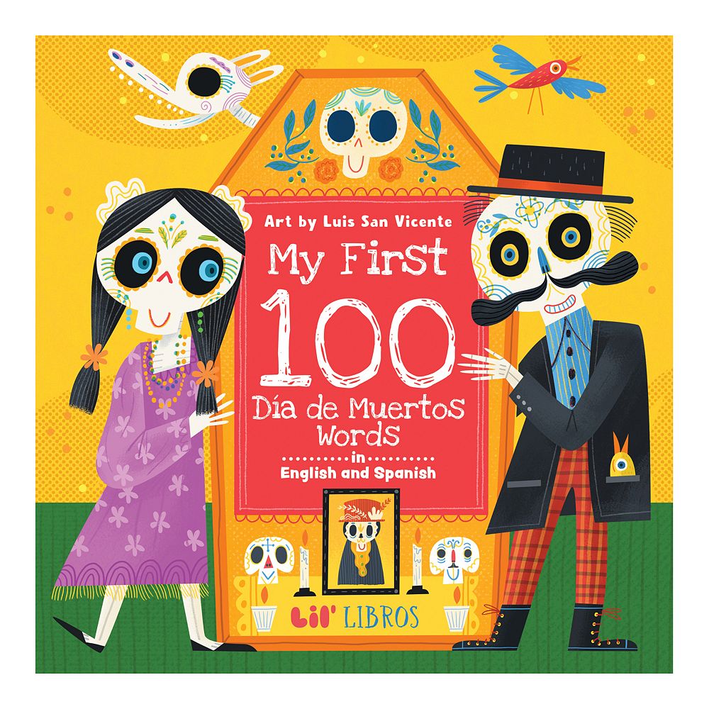 Lil' Libros My First 100 Dia de Muertos Words in English and Spanish ...